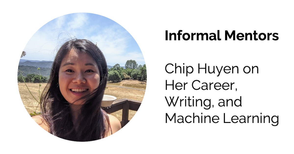 Chip Huyen on Her Career, Writing, and Machine Learning